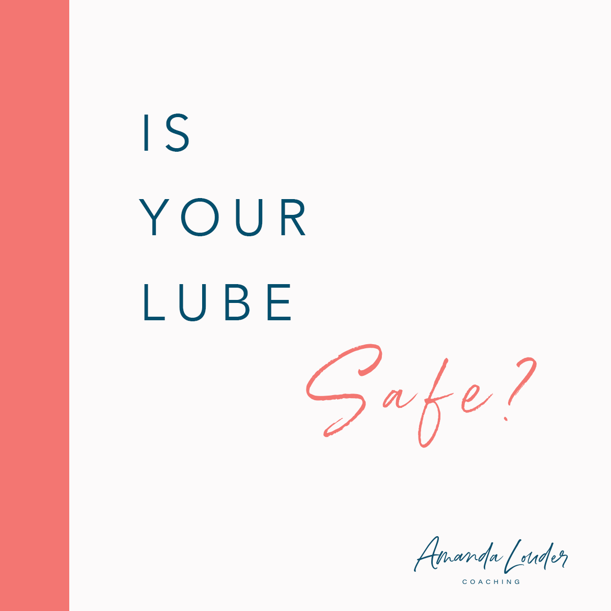 Episode 96 - Let’s Talk About Lube - Amanda Louder Coaching